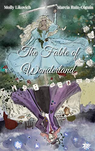 The Fable of Wonderland - Kindle edition by Likovich, Molly, Ruiz ...