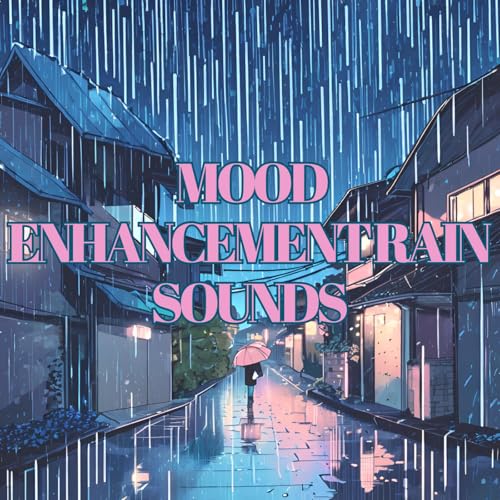 Amazon Music - Aria FieldsのMood Enhancement Rain: Mood-Boosting ...