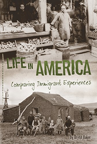 Life in America: Comparing Immigrant Experiences (U.S. Immigration in ...