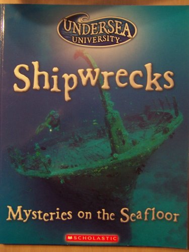 Shipwrecks (Mysteries on the Seafloor): Taylor Larsen and David Krop ...
