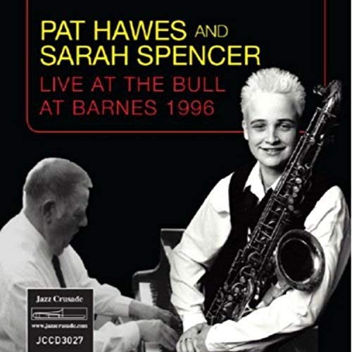 HAWES,PAT AND SARAH SPENCER - Pat Hawes & Sarah Spencer Live At The ...
