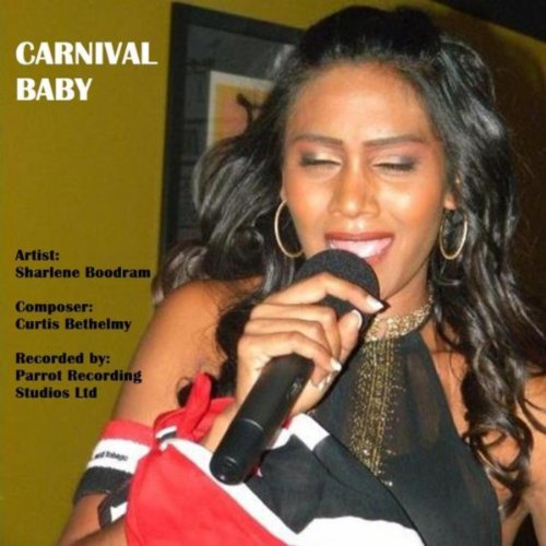 Amazon.com: Carnival Baby : Sharlene Boodram: Digital Music