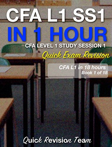 Amazon | CFA LEVEL 1 STUDY SESSION 1 IN ONE HOUR - QUICK EXAM REVISION ...
