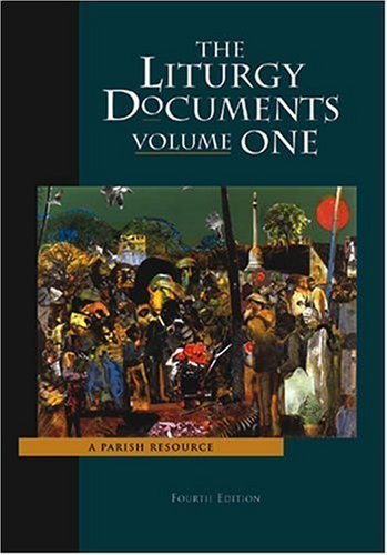 Liturgy Documents: A Parish Resource (1): General Introduction by Msgr ...