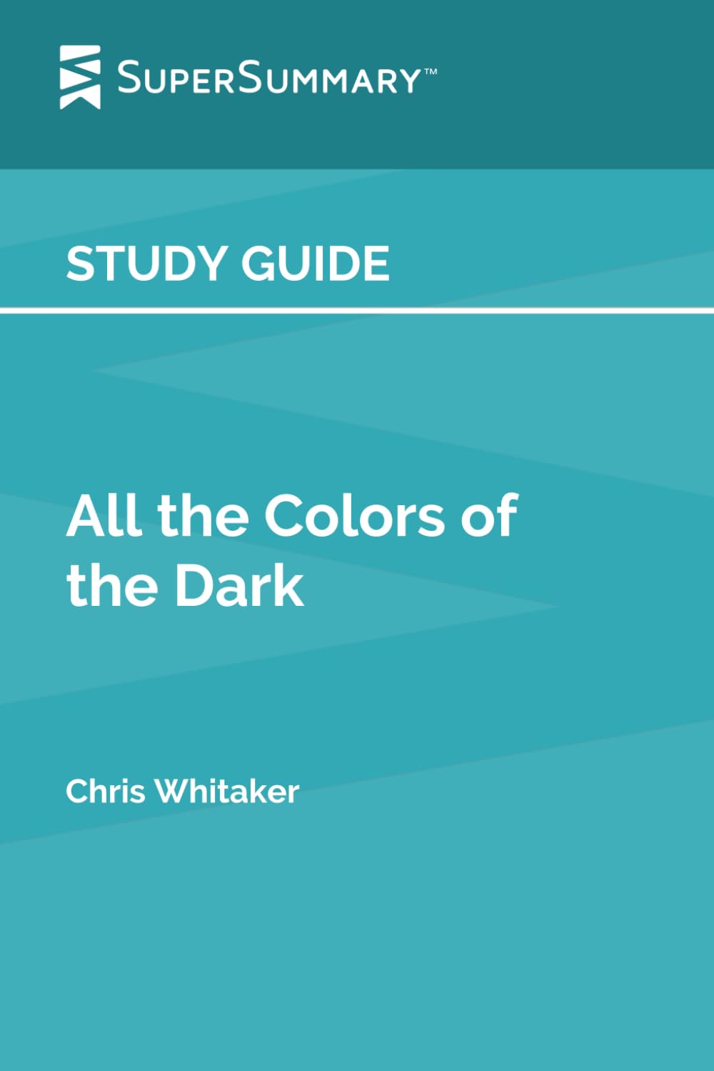 Study Guide: All the Colors of the Dark by Chris Whitaker (SuperSummary ...