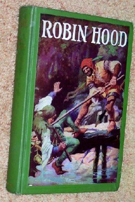 Robin Hood: George Cockburn Harvey, Editor, Edwin John Prittie, George ...