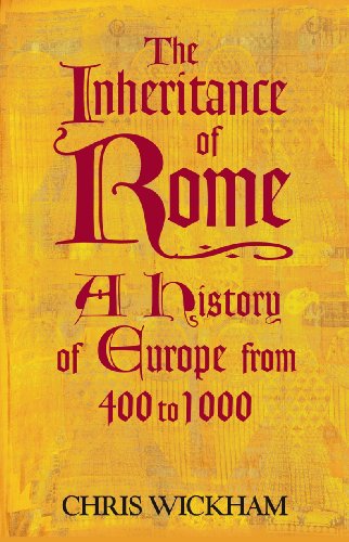 The Inheritance of Rome: A History of Europe from 400 to 1000 (English ...