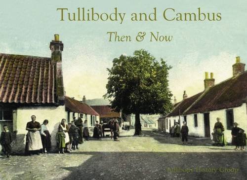 Tullibody and Cambus: Tullibody History Group: 9781840337457: Amazon ...