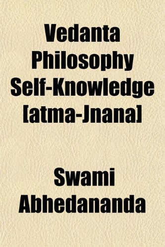Vedanta Philosophy Self-Knowledge [Atma-Jnana] : Amazon.in: Books