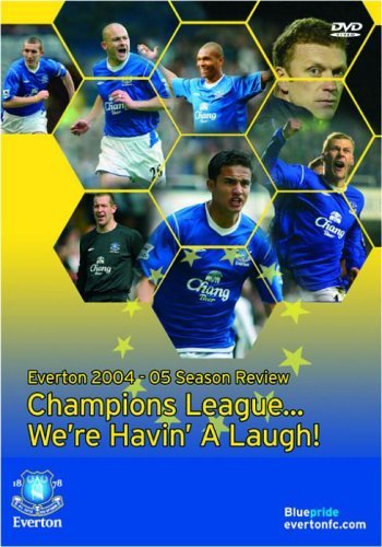 Amazon.com: Everton 2004-05 Season Review: Champions League We're Havin ...