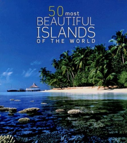 50 Most Beautiful Islands of the World: Gray, William: 9780517229071 ...