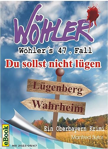 Wöhers 47. Fall: Du sollst nicht lügen (Wöhlers Fälle 46) eBook : Sutor ...