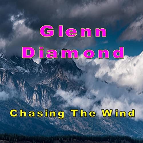 Chasing the Wind de Glenn Diamond en Amazon Music Unlimited