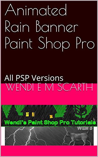 Amazon.com: Animated Rain Banner Paint Shop Pro: All PSP Versions ...