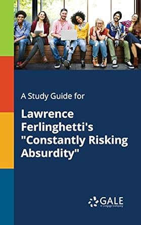 Amazon.com: A Study Guide for Lawrence Ferlinghetti's "Constantly ...