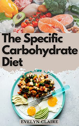 Amazon.com: The Specific Carbohydrate Diet eBook : Claire, Evelyn ...
