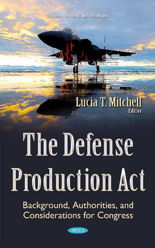 Amazon | The Defense Production Act: Background, Authorities, and ...