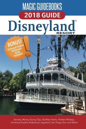 Magic Guidebooks Disneyland 2018: Secrets, Money-Saving Tips, FastPass ...