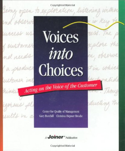 Voices into Choices: Acting on the Voice of the Customer: Burchill ...