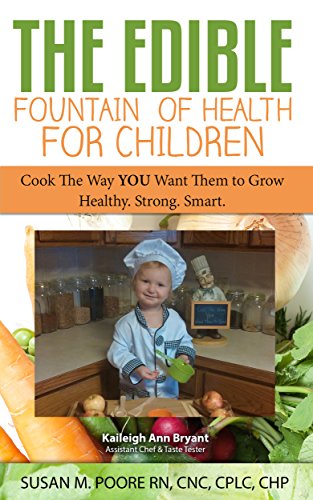 Amazon.com: The Edible Fountain of Health for Children: "Cook The Way ...