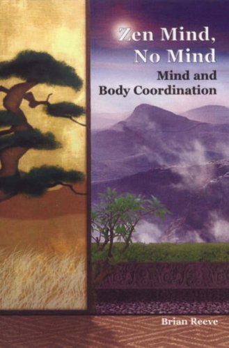 Amazon.com: Zen Mind, No Mind: 9781846240669: Brian Reeve: Books