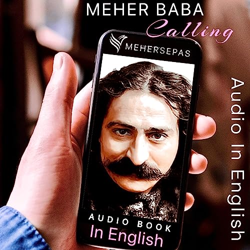 MEHER BABA CALLING : Meher Baba: Amazon.in: Audible Books & Originals
