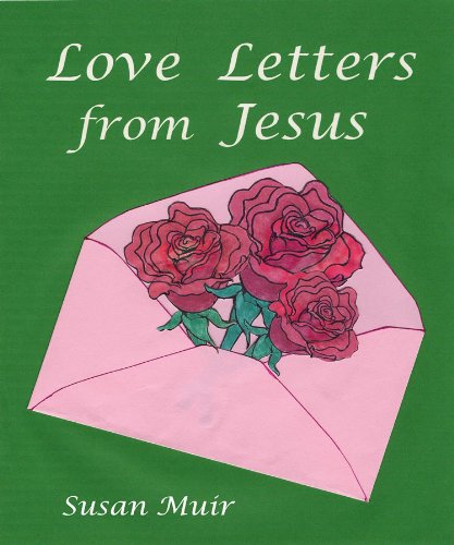 Love Letters from Jesus eBook : Muir, Susan, Muir, Scott: Amazon.in ...
