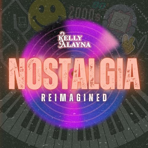 What I've Done song by Kelly Alayna from Nostalgia Reimagined on Amazon ...