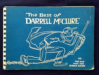 The best of Darrell McClure: Cartoons including the adventures of ...