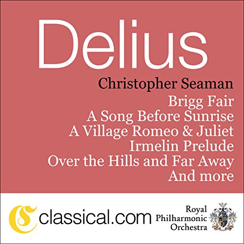 Frederick Delius, Brigg Fair by Christopher Seaman on Amazon Music ...