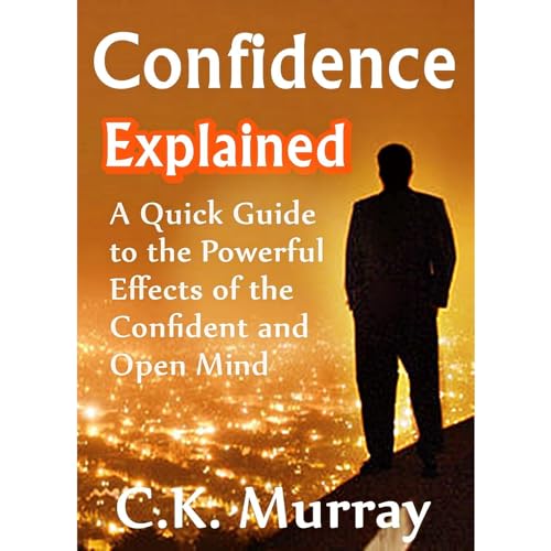 Amazon.com: Confidence Explained - A Quick Guide to the Powerful ...
