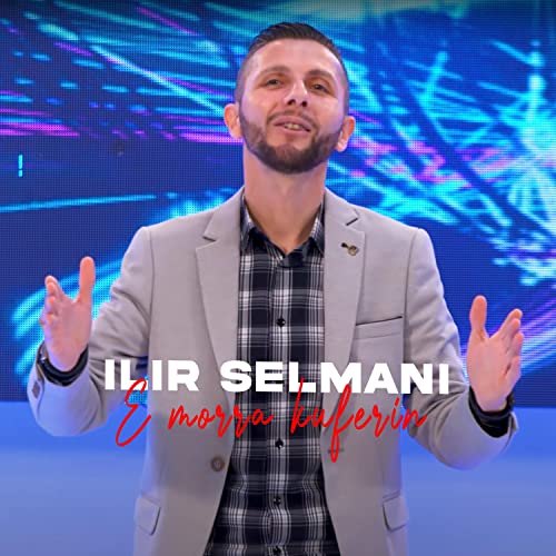 Play E morra kuferin by Ilir Selmani on Amazon Music Unlimited