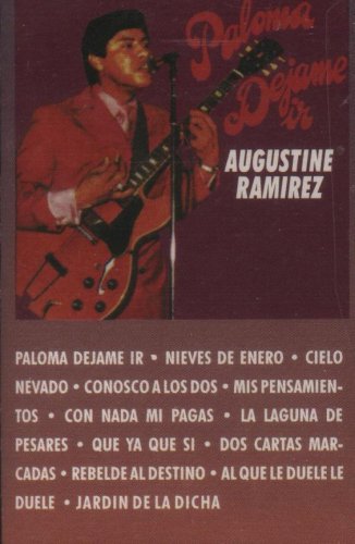 Augustine Ramirez - Paloma Dejame Ir - Amazon.com Music