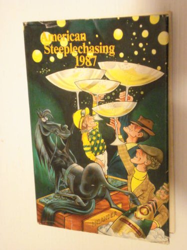 American Steeplechasing 1987: Colgan, Charles T. And William Gallo, Jr ...