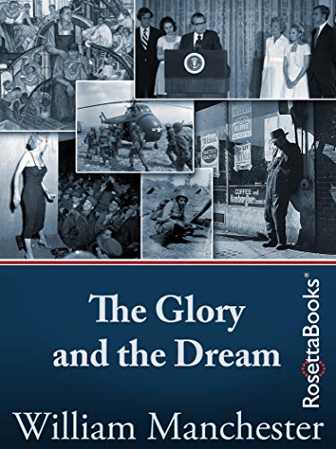 The Glory and the Dream eBook : Manchester, William: Amazon.in: Books