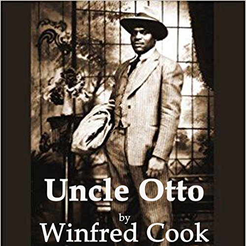 Uncle Otto (Audio Download): Winfred Cook, Winfred Cook, Winfred Cook ...