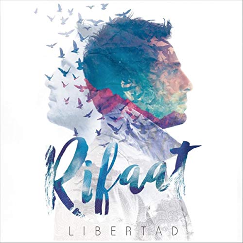 Play Libertad by Rifaat on Amazon Music Unlimited