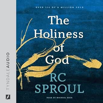 Amazon.com: The Holiness of God (Audible Audio Edition): R. C. Sproul, Michael Beck, Tyndale ...