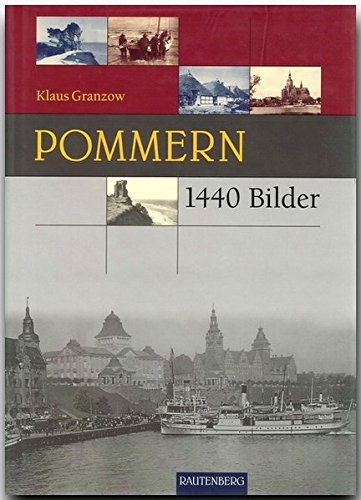 Amazon.com: Pommern in 1440 Bildern.: 9783800330010: Granzow, Klaus: Books