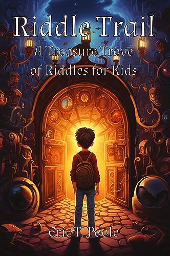Riddle Trail: A Treasure Trove of Riddles for Kids - Kindle edition by ...