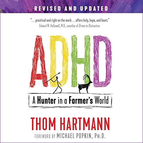 Amazon.com: ADHD: A Hunter in a Farmer’s World, 3rd Edition: A Hunter ...