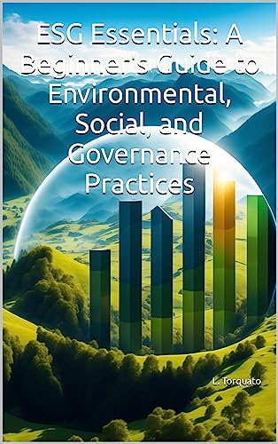 ESG Essentials: A Beginner's Guide to Environmental, Social, and ...