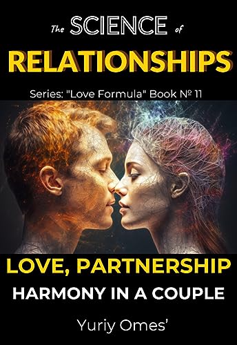 Amazon.com: The Science of Relationships: Love, Partnership, and ...
