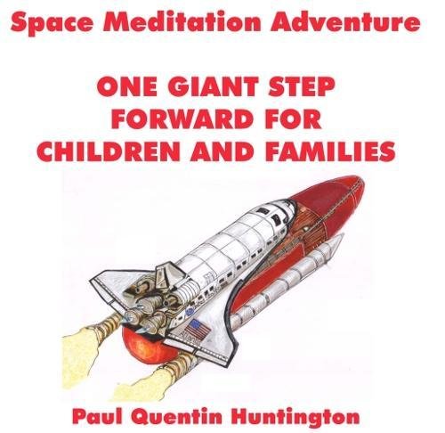 SPACE MEDITATION ONE GIANT STEP FORWARD FOR CHILDREN AND FAMILIES ...