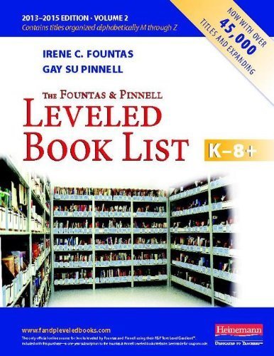 The Fountas and Pinnell Leveled Book List, K-8, Volume 2 (Fountas ...