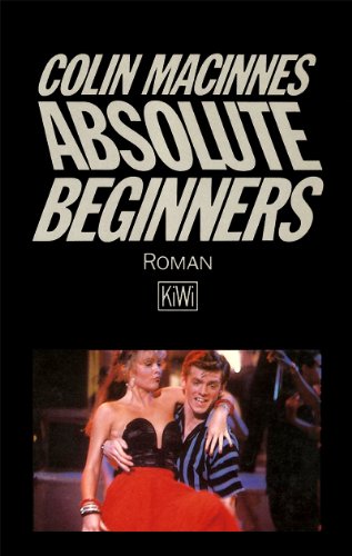 Amazon.co.jp: Absolute Beginners. Roman. : MacInnes, Colin: 本