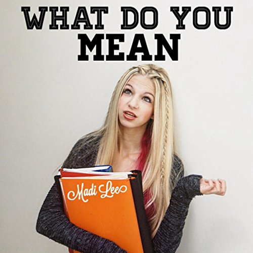 Amazon.com: What Do You Mean : Madi Lee: Digital Music