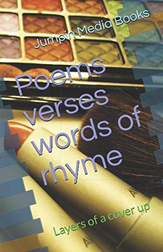 Poems verses words of rhyme: Layers of a cover up: Books, Jumpin Media ...