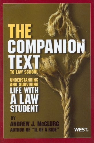 The "Companion Text" to Law School: Understanding and Surviving Life ...