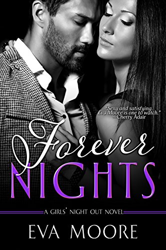 Forever Nights (Girls' Night Out Book 4) - Kindle edition by Moore, Eva ...